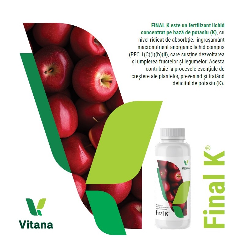 FINAL K® - Ingrasamant Foliar, Potasiu (K), Azot (N), Vitana - 1 L